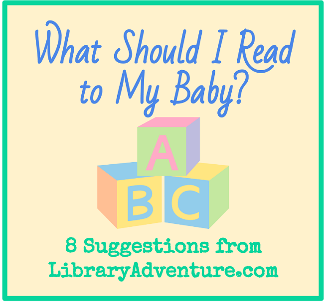 What Should I Read To My Baby 